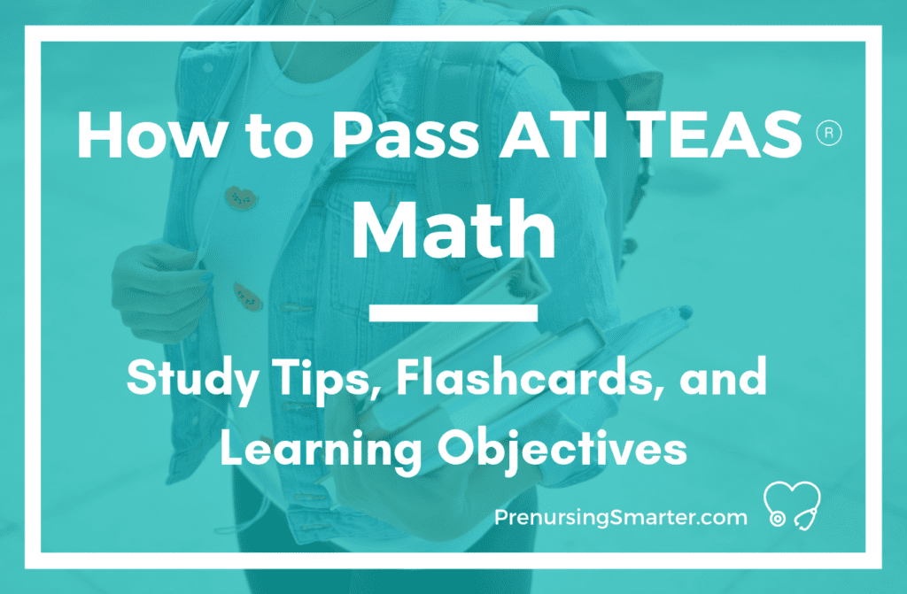 How to Study for ATI TEAS Math Prep - Prenursing Smarter [2024 Update]