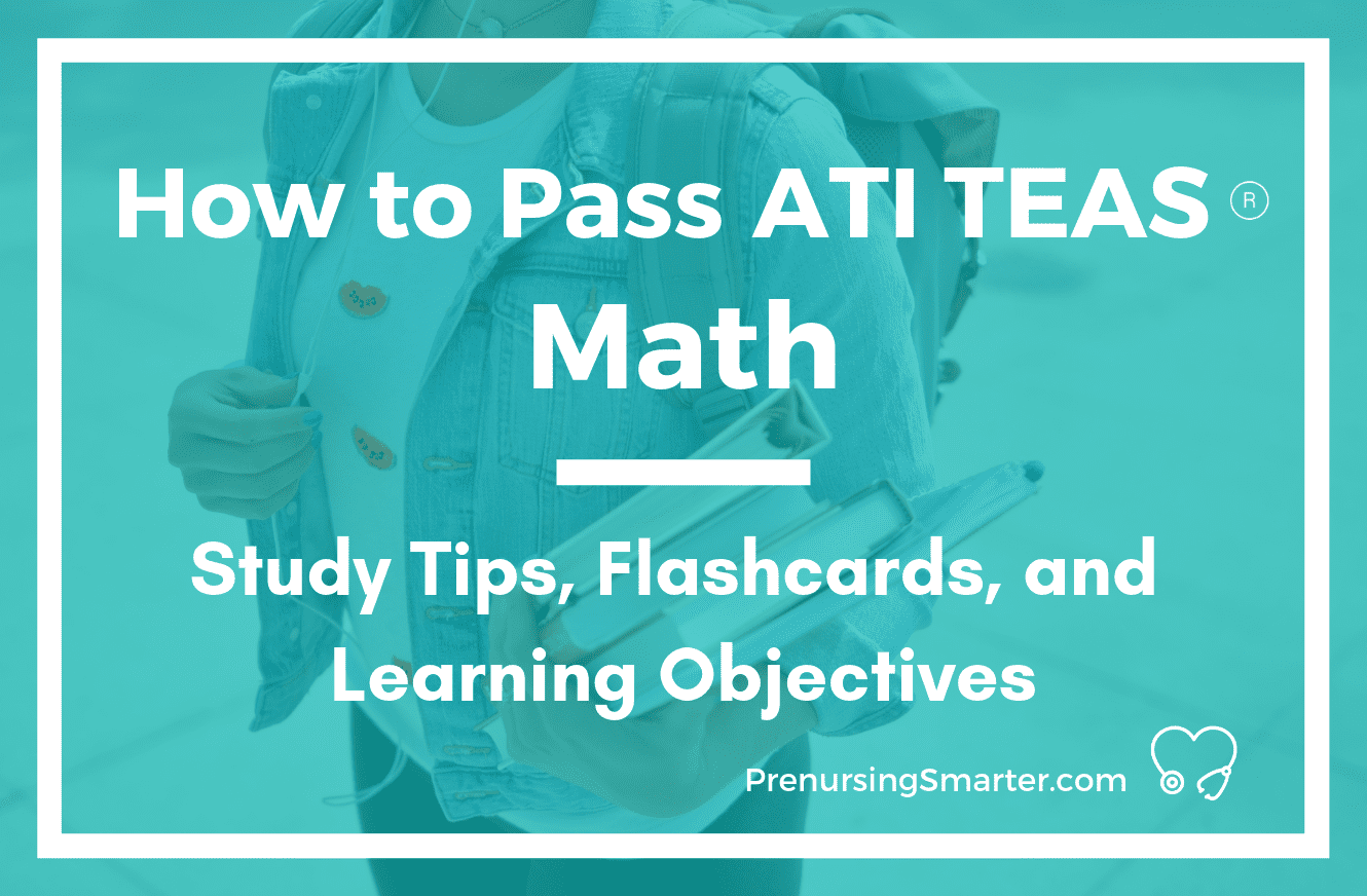 How to Study for ATI TEAS Math Prep - Prenursing Smarter [2024 Update]