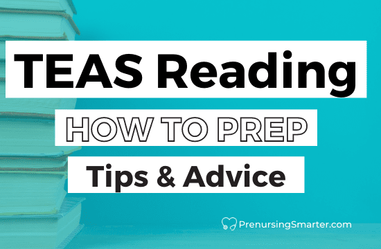 How to Pass TEAS Reading - Prenursing Smarter [Updated 2024]