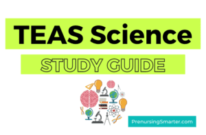TEAS Science Study Guide - Prenursing Smarter [Updated 2024]